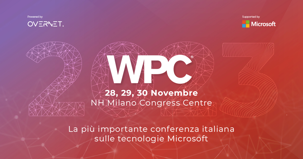 WPC 2024 - A Milano l'evento OverNet sulle tecnologie Microsoft